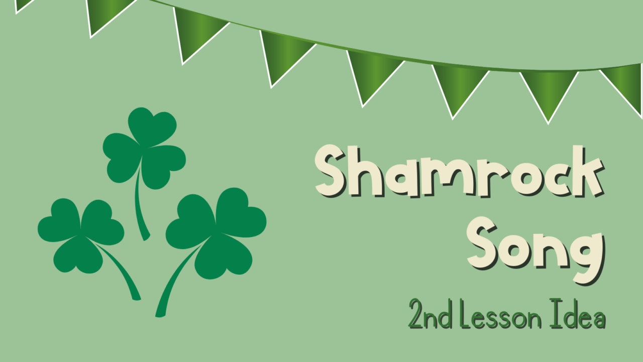 5 Lesson Ideas for Saint Patrick’s Day in the Elementary Music ...